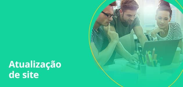 7 sinais de que está na hora de atualizar o site da sua empresa